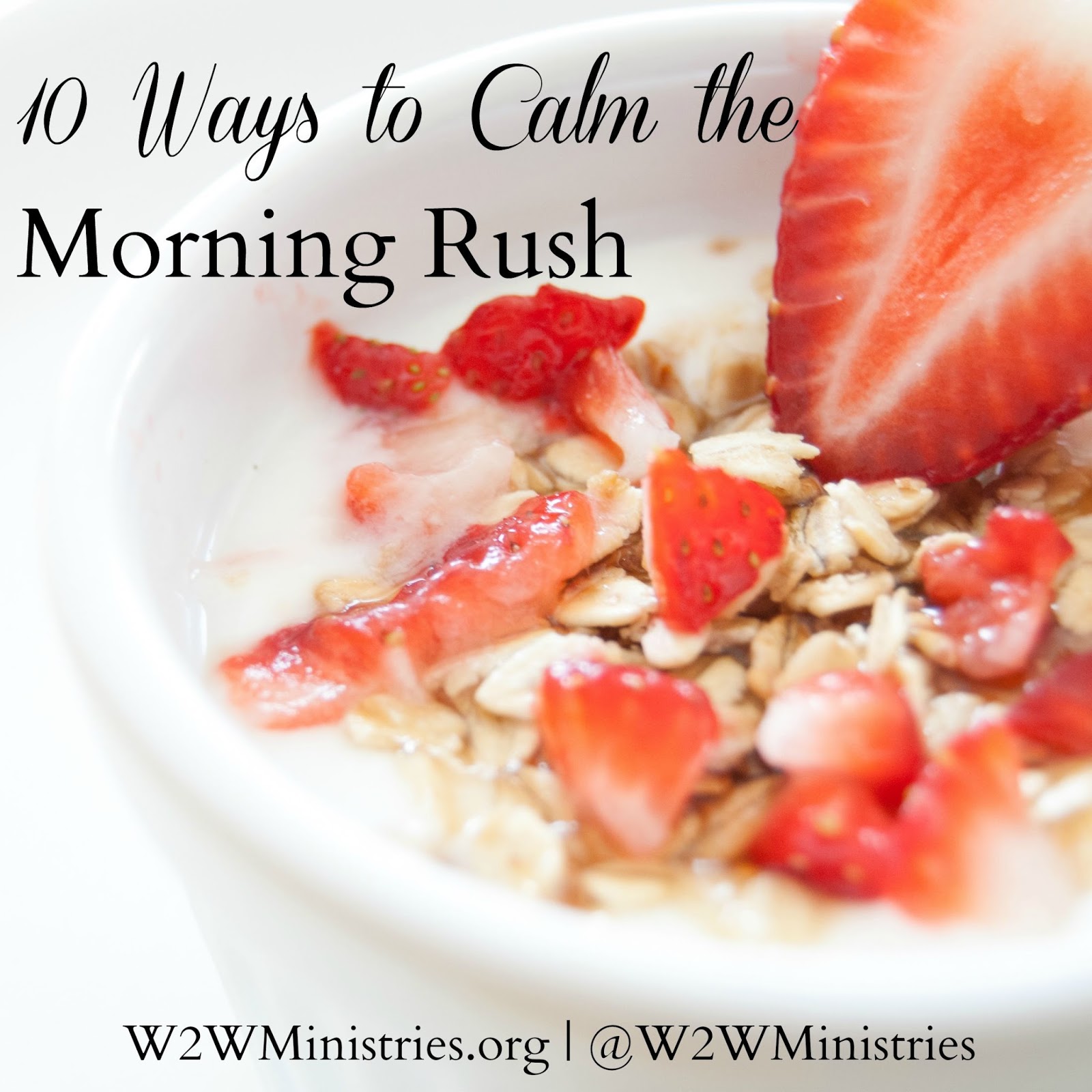 Woman to Woman: 10 Ways to Calm the Morning Rush