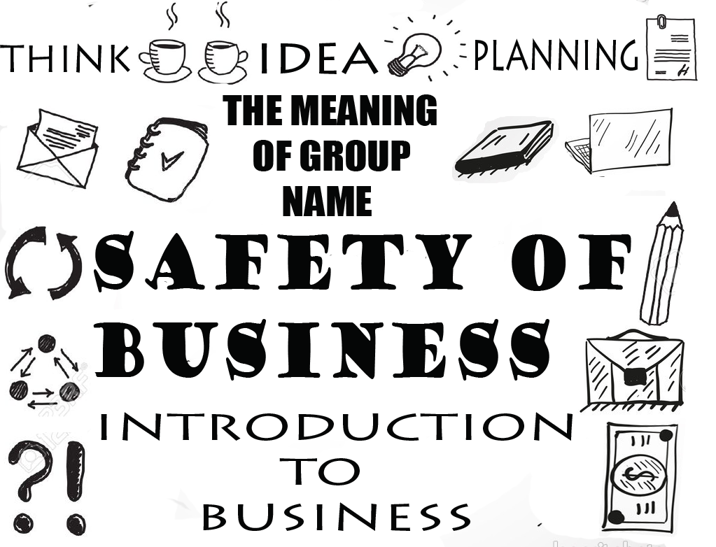 The Meaning Of Group Name Safety Of Business the-meaning-of-group-name-safety-of-business