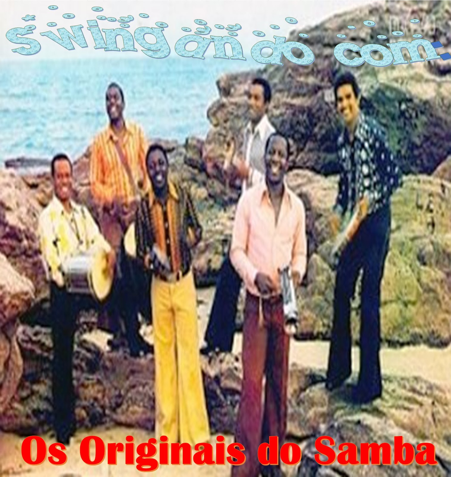 DJ Dejota - 1: Swingando com Os Originais do Samba