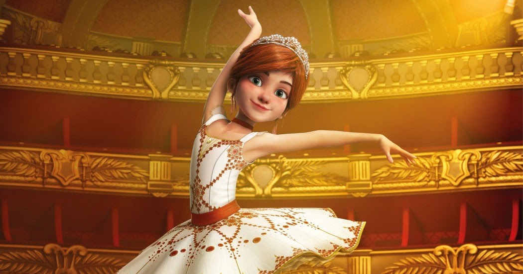 Never give up on your dreams - Ballerina 芭蕾奇缘（2016）