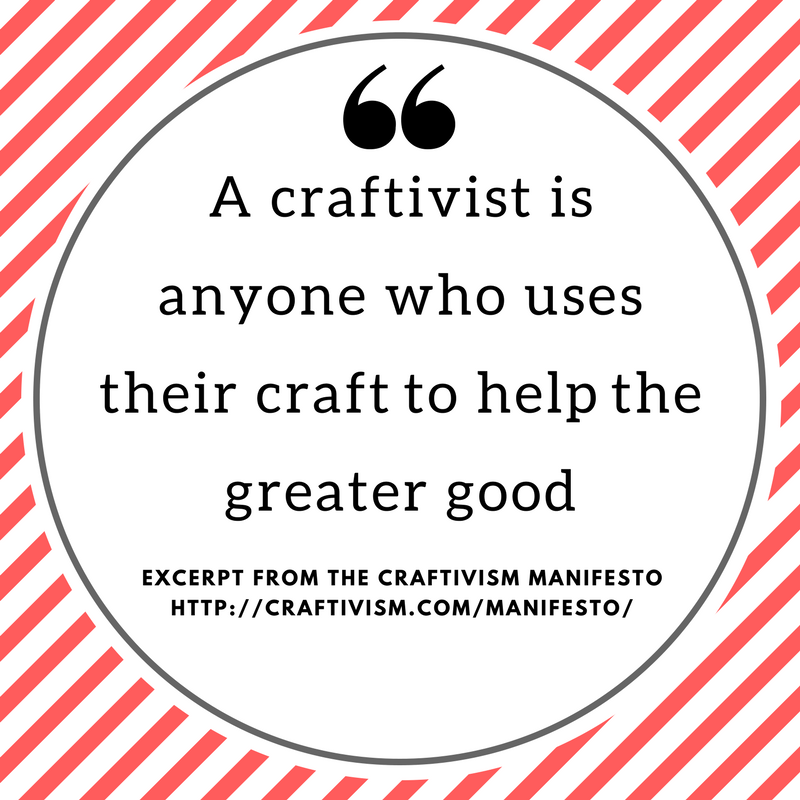 Crafty escapism: The Craftivism Manifesto