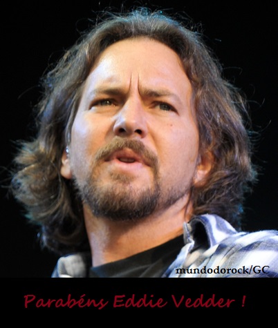 Mundo do rock / C: Eddie Vedder - 48 anos