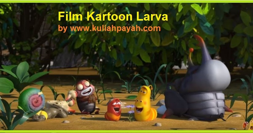 Download Film Kartun Larva di RCTI 2016 Full Episode - Sekolah Kuliah Kerja
