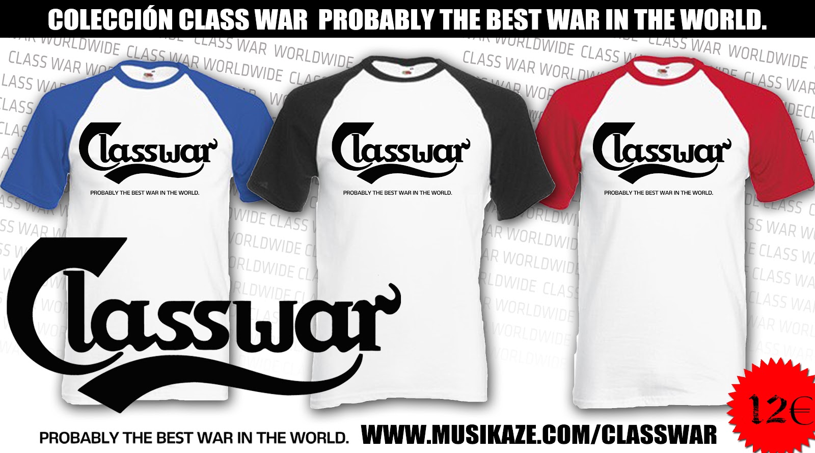 CLASS WAR WORLDWIDE: CAMISETAS