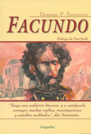 RESUMEN DE FACUNDO - Domingo Faustino Sarmiento | DiarioInca