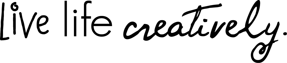 Live Life Creatively