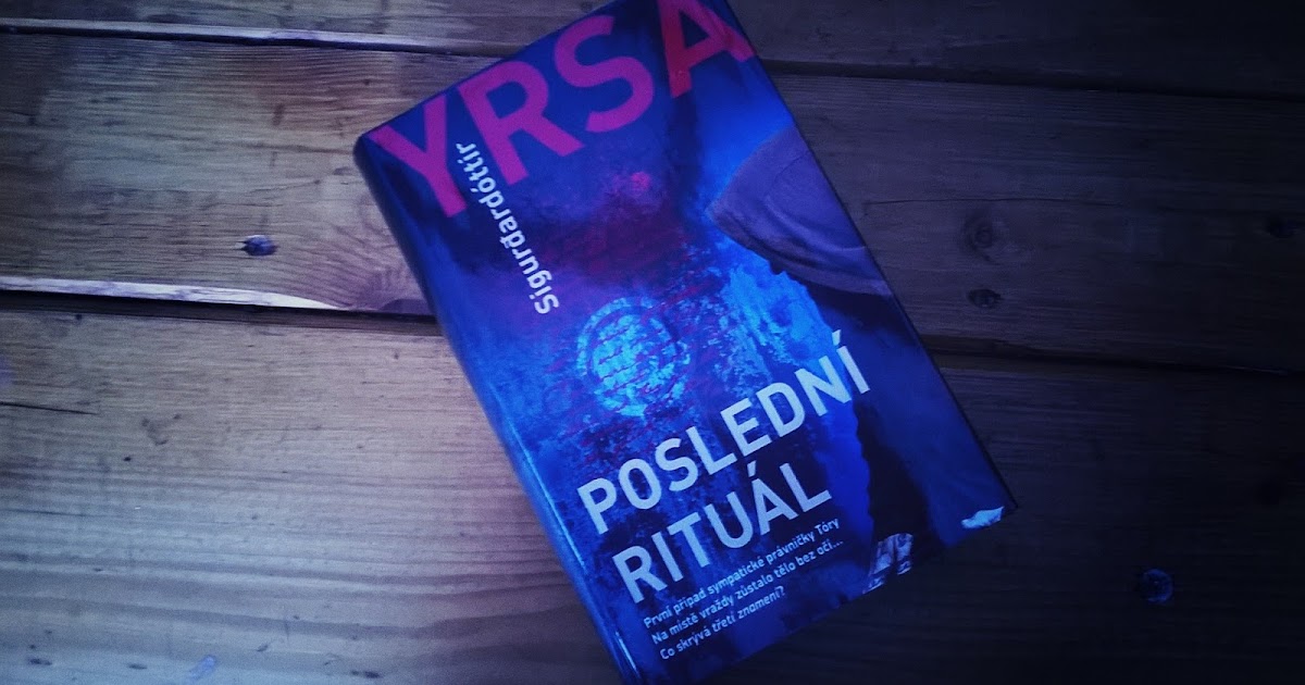 My life with books: Yrsa Sigurdardóttir – Poslední rituál