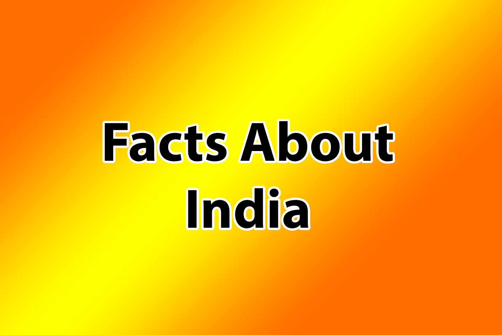 Facts About India