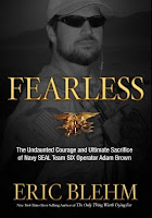 Quick Book Reviews: “Fearless” by Eric Blehm – The Way of the Warrior