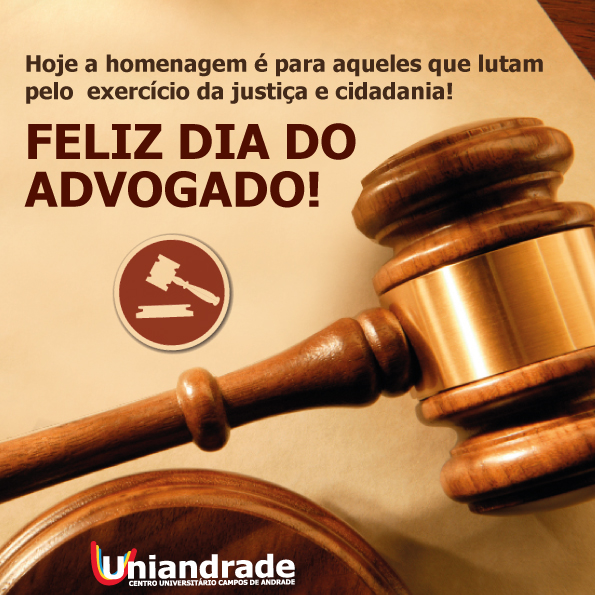 DIREITO UNIANDRADE: FELIZ DIA DO ADVOGADO - 11/08/2015