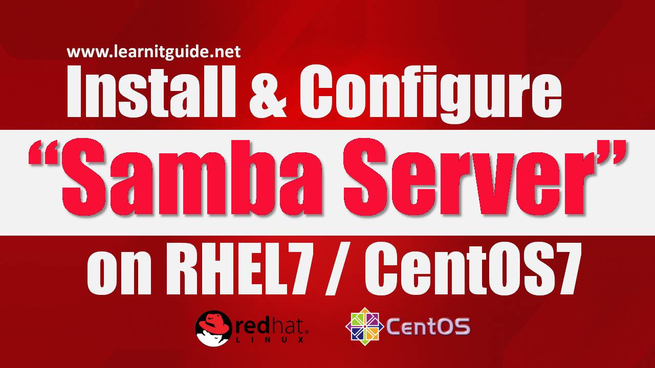 Install And Configure Samba Server On Linux Rhel7 Centos7