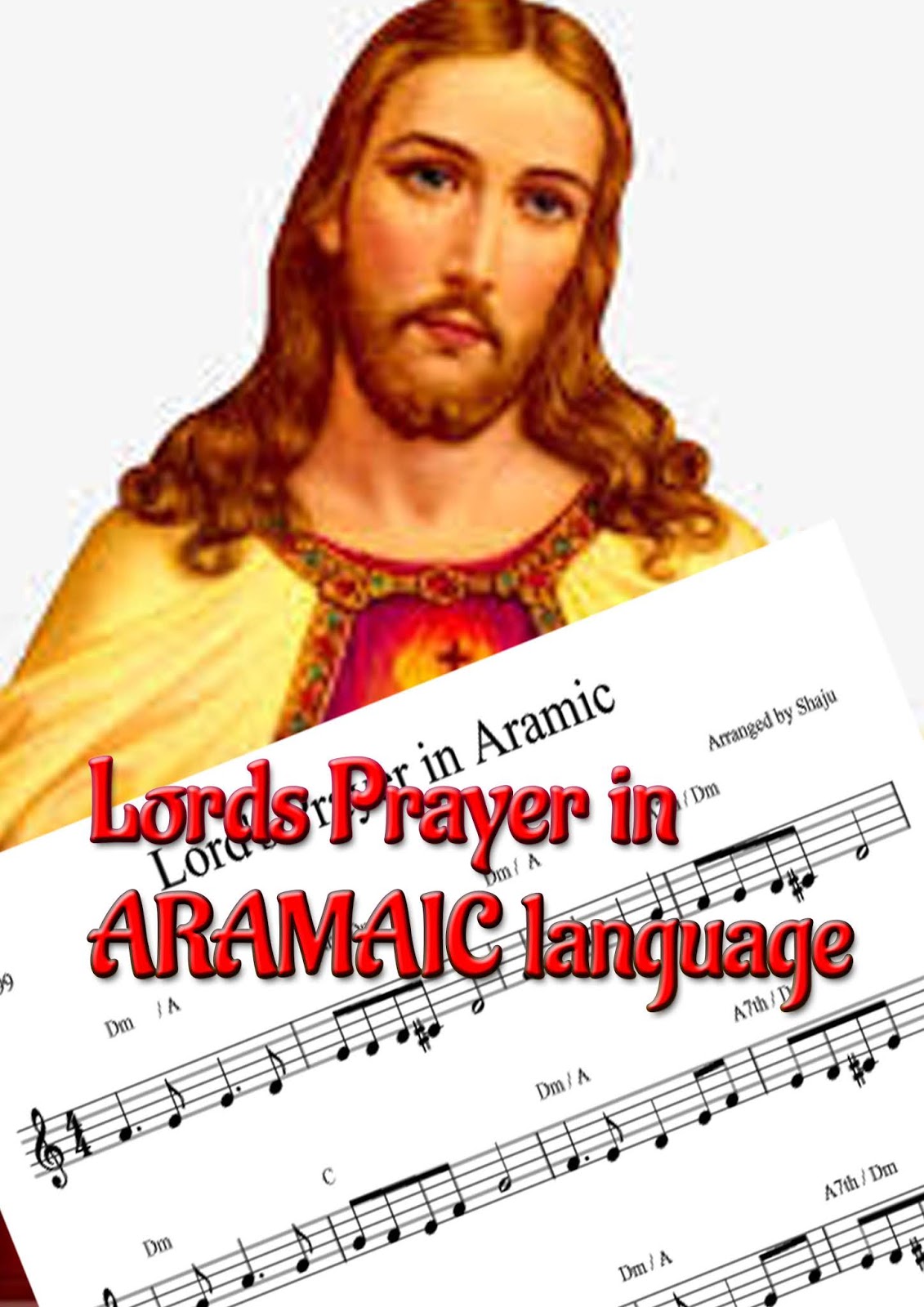 Shaju's Guitar Lessons: Lords prayer in ARAMAIC language.....