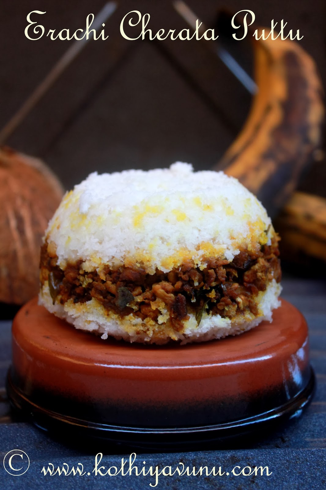 Erachi - Irachi Puttu Recipe | Masala Erachi Puttu Recipe | Steamed ...
