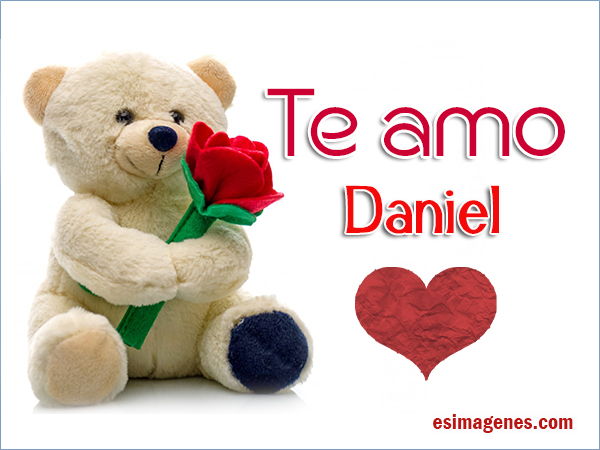 Imagenes que digan te amo daniel - Imagui