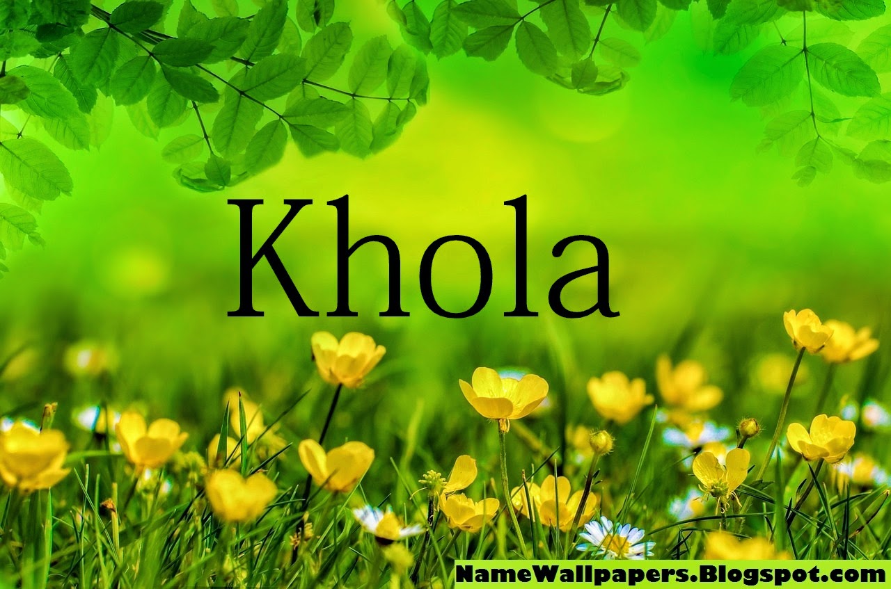Khola Name Wallpapers Khola ~ Name Wallpaper Urdu Name Meaning Name ...