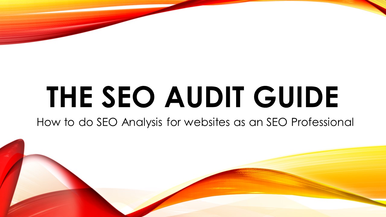 How to perform Website Analysis for SEO- An SEO Audit guide |Soft Loom ...