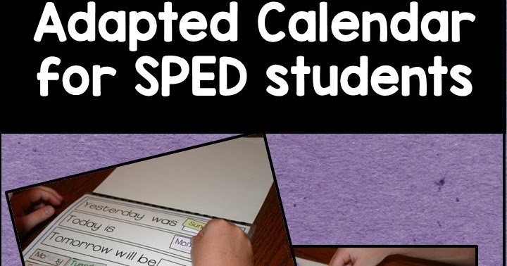 A special kind of class: Adapted Calendar for SPED kids