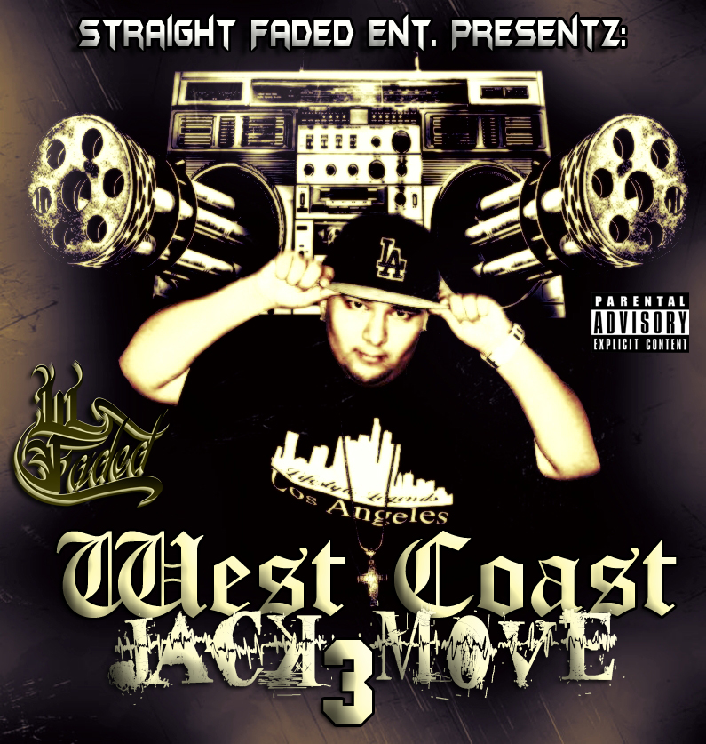 Baller G Music: Lil Faded-West Coast Jack Move 3 the Mixtape