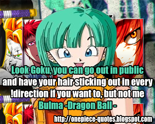 one piece quotes: Bulma quotes