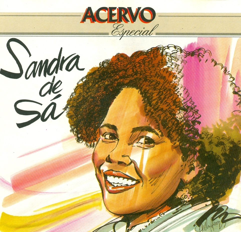 VELHARIAS DOS TEMPOS DO K7 E DO VINYL: Sandra de Sá - Acervo Especial ...