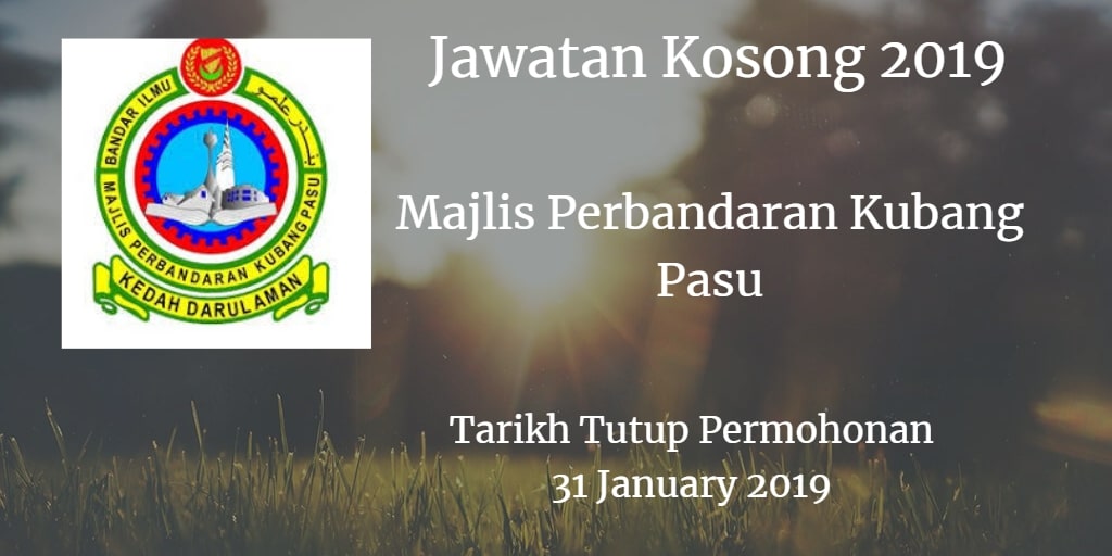 Majlis Perbandaran Kubang Pasu Jawatan Kosong MPKP 31 January 2019 ...
