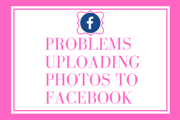 Cannot Add Photos To Facebook 2019 cannot-add-photos-to-facebook-2019