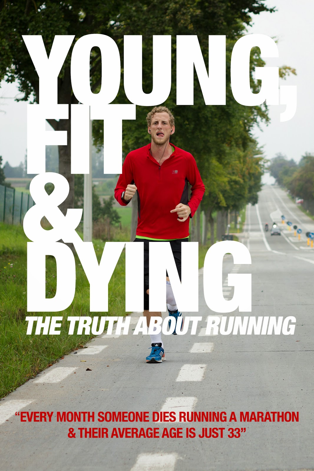 WatchinABitOTheatreNStuff: Young, Fit & Dying: The Truth about Running