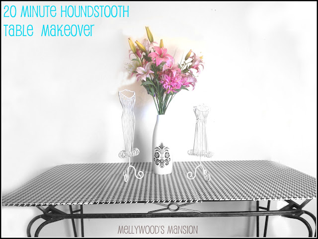 Mellywood's Mansion: Houndstooth Table Makeover in 20 minutes