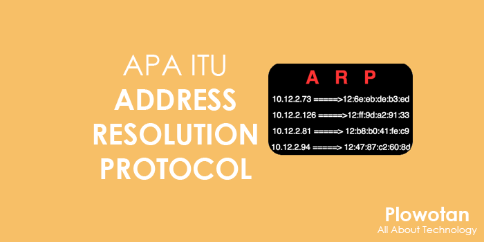 Apa Itu Address Resolution Protocol (ARP)?