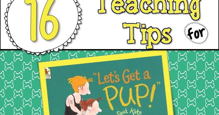 "Let's Get a Pup!" said Kate by Bob Graham - Teaching Ideas | The ...