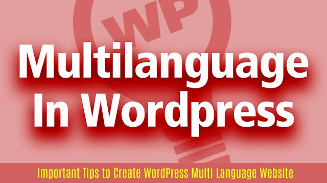 Important Tips to Create WordPress Multi Language Website - World Informs