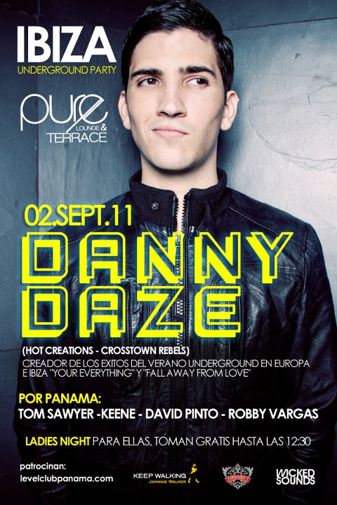 Gana entradas para DJ Danny Daze. ~ ElectronicaPanama.com... La ...