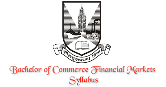 Mumbai University Bachelor of Commerce Financial Markets (BFM) Syllabus ...