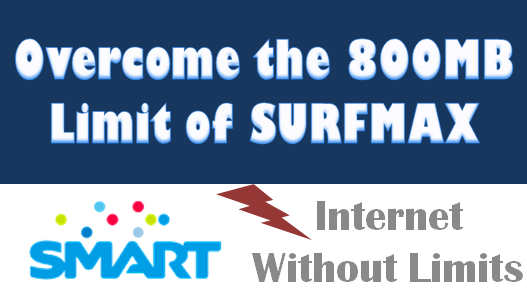 How to Overcome the 800MB Limit of Smart's Surfmax Promo?