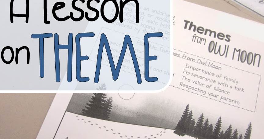 A Lesson On Theme a-lesson-on-theme