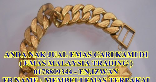 PEMBELI EMAS TERPAKAI DAN MEMBELI EMAS YANG DIPAJAK 0178809344 ...