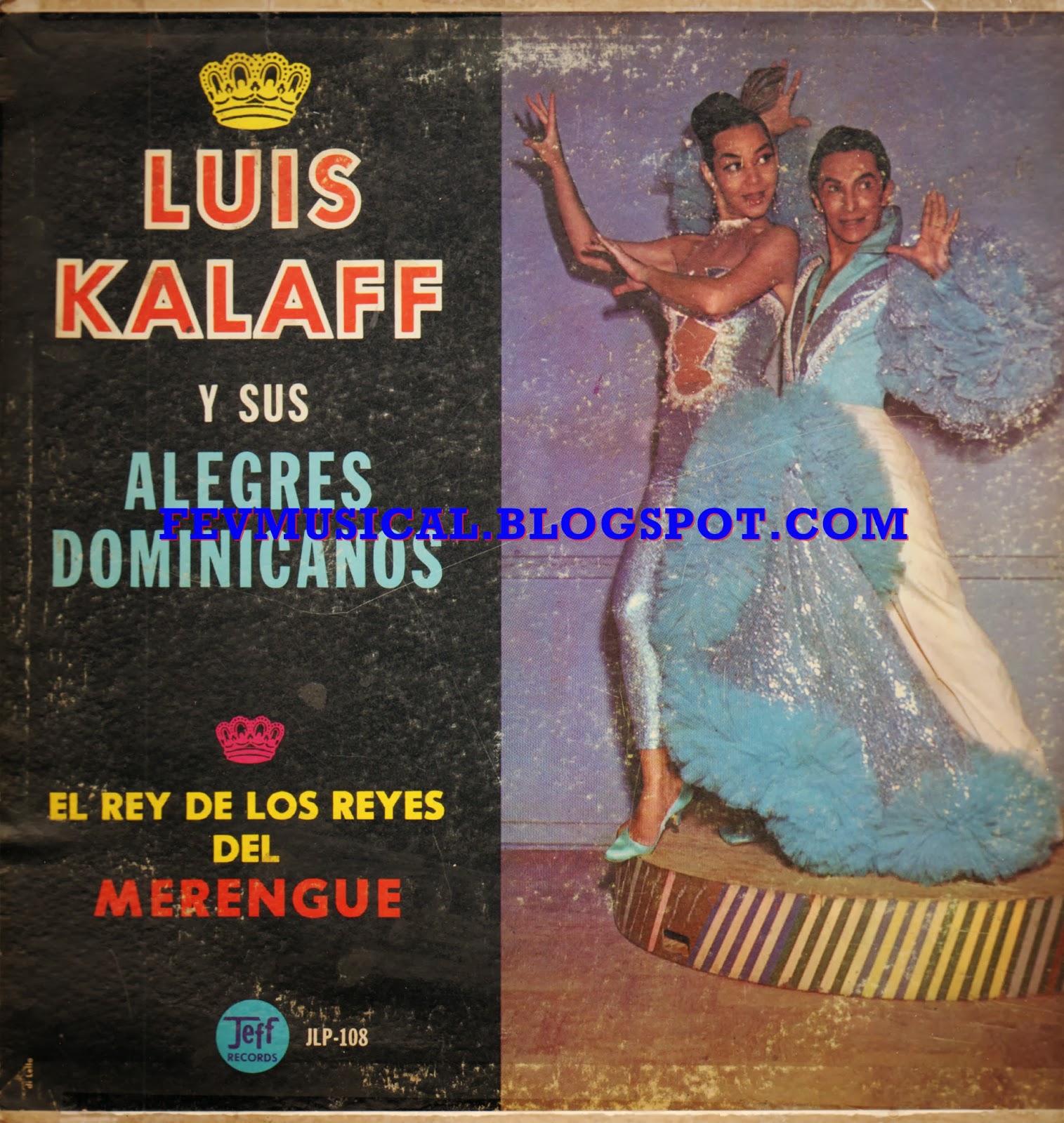 FEV MUSICAL: 1960's - Luis Kalaff & Sus Alegres Dominicanos - El Rey De ...