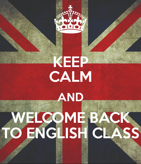 ENGLISH TIME WITH ANA: WELCOME BACK TO ENGLISH CLASS