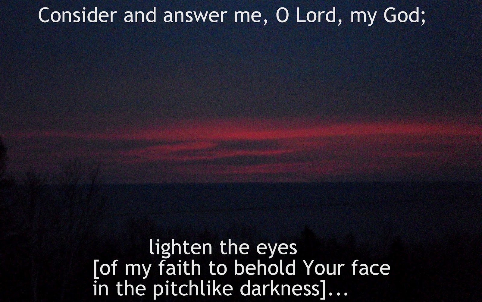 caryjo-roadrunner: PSALM 13:3