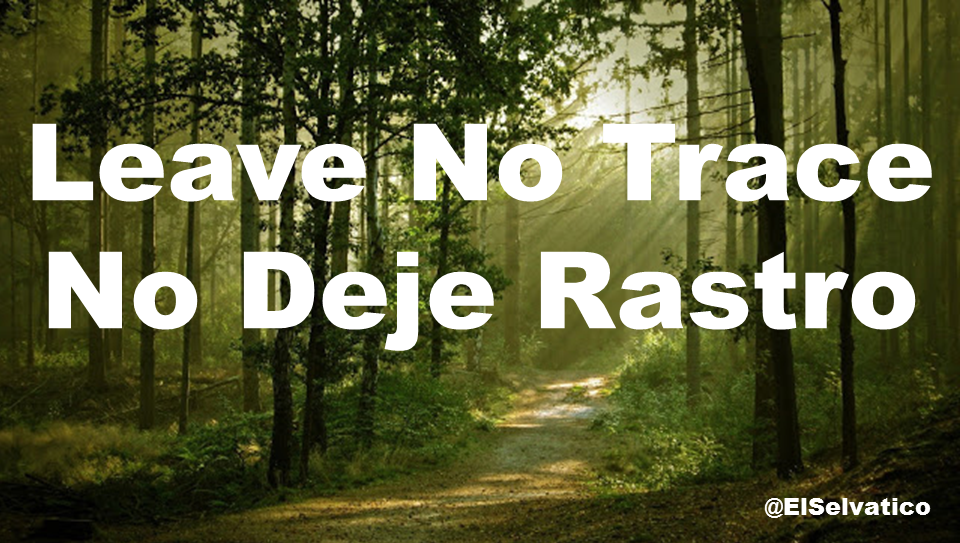 Los Siete Principios del "Leave no Trace" (NO DEJE RASTRO)
