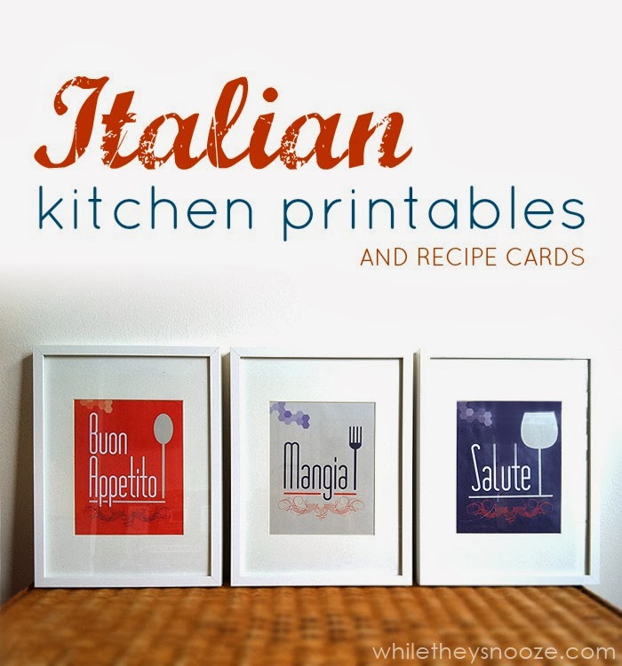 While They Snooze: Italian Themed Kitchen Printables and Recipe Cards