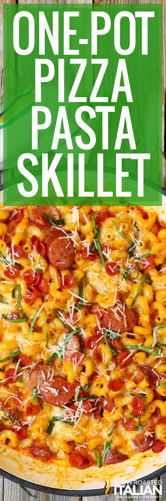 Italian Food: One-Pot Pizza Pasta Skillet