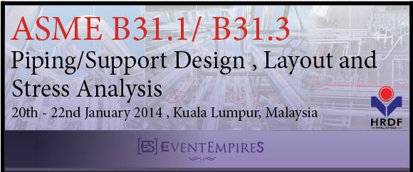 Event Empires: ASME B31.1 / B31.3 - Piping / Support Design, Lay-out ...
