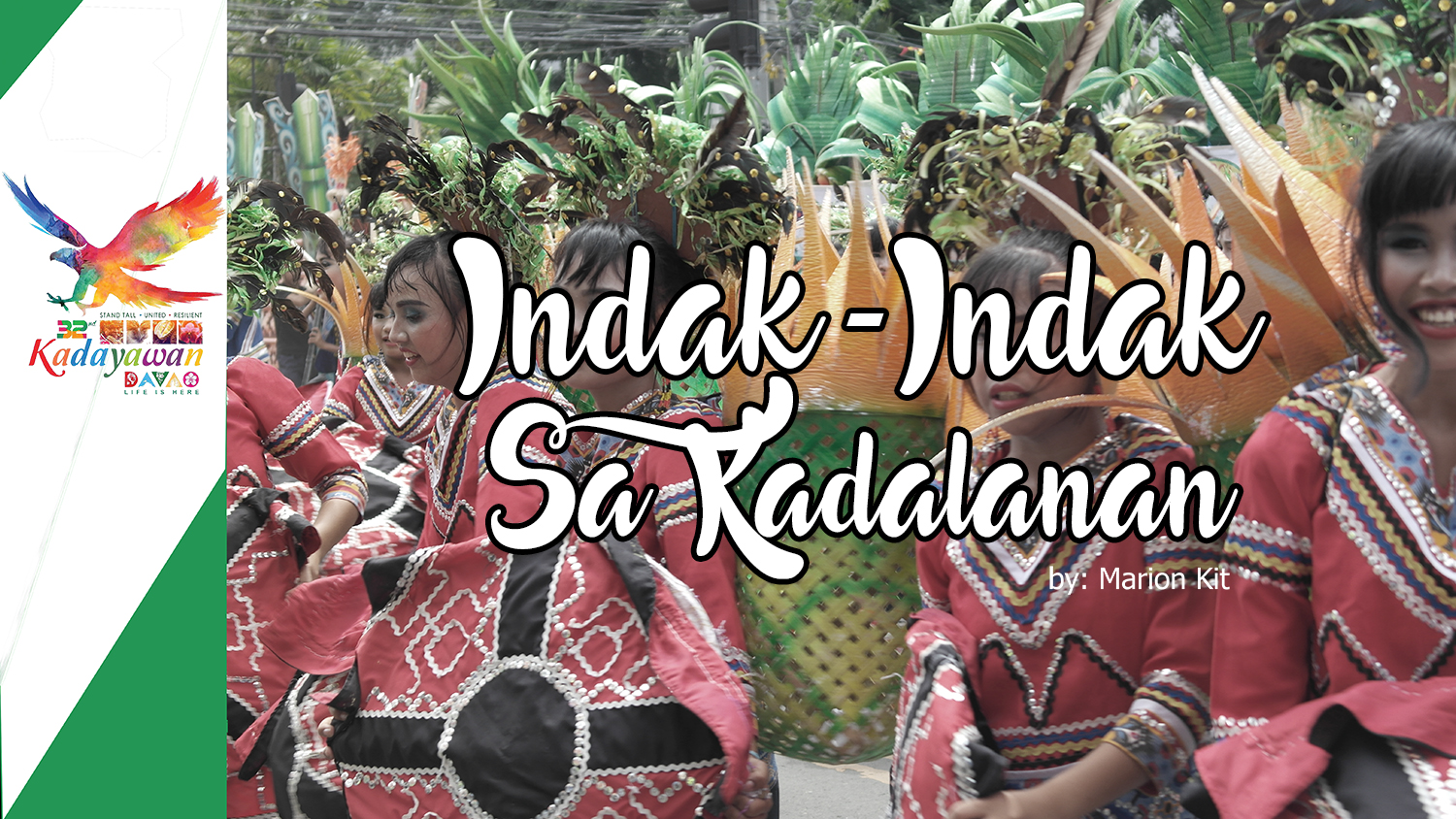32nd KADAYAWAN FESTIVAL: Indak-indak sa Kadalanan