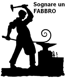 Sognare un FABBRO