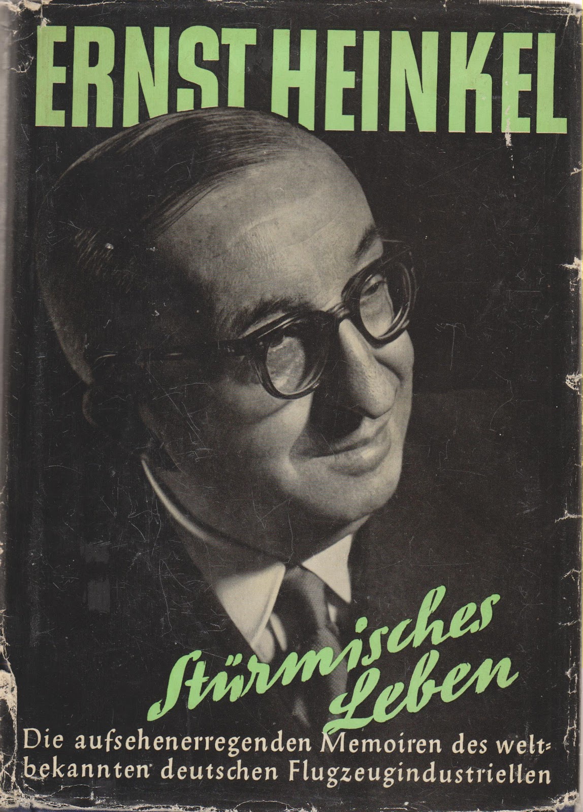 ΕΥΡΩΠΗ ΤΩΝ ΕΘΝΩΝ: ERNST HEINKEL: STURMISCCHES LEBEN.