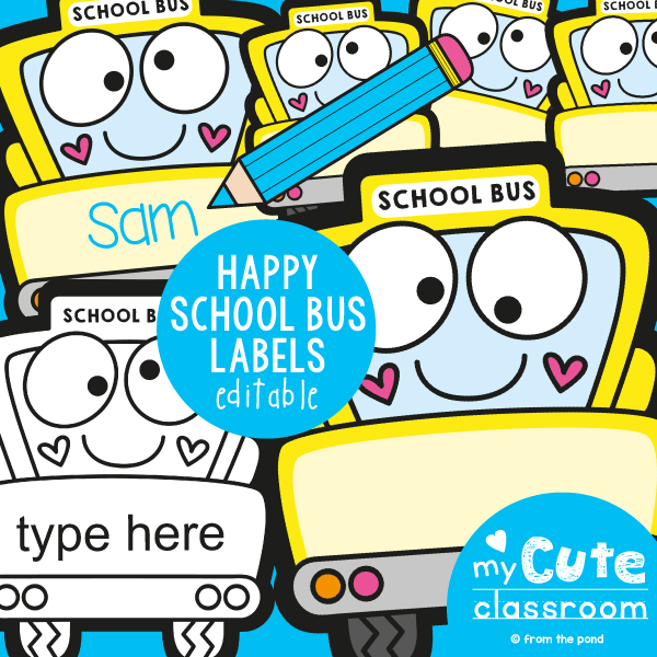 Editable Classroom Labels - Happy School Bus | From the Pond