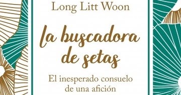 MALETA DE LIBROS: La buscadora de setas. Long Litt Woon