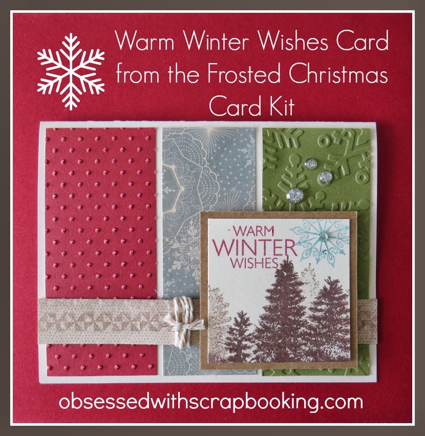 Obsessed with Scrapbooking: [Video]Frosted Christmas Card-Warm Winter ...