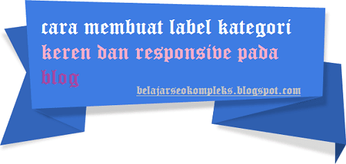 Cara Memasang Label Kategori Keren dan RESPONSIVE - Programmer SEO